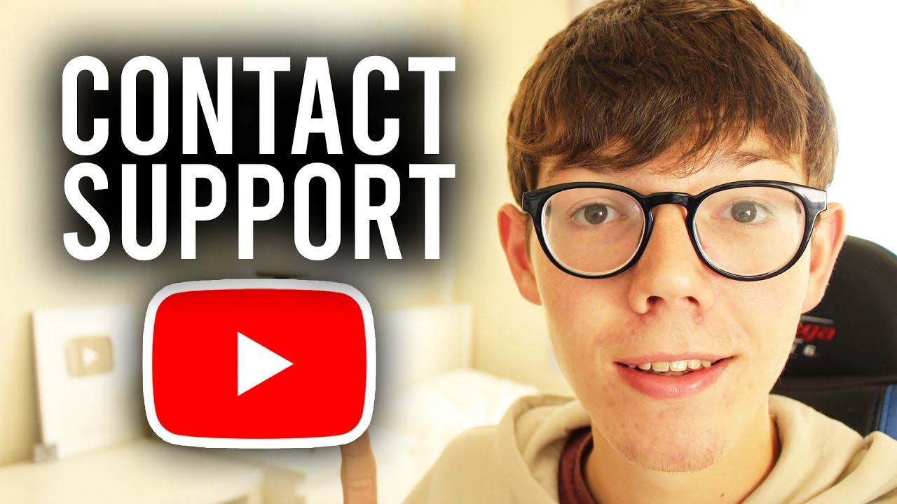How To Contact Youtube Customer Support Guide Youtube