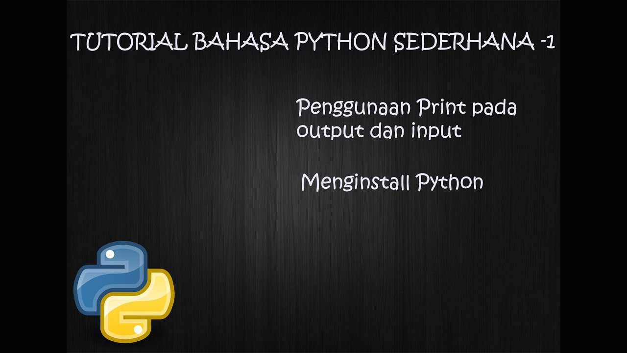 Tutorial Bahasa Python 1 Youtube
