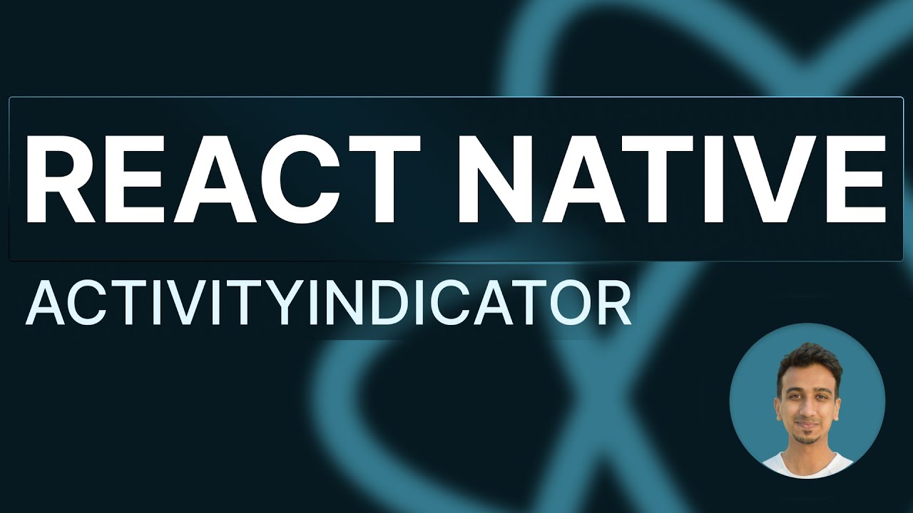 React Native Tutorial 16 Activity Indicator Youtube