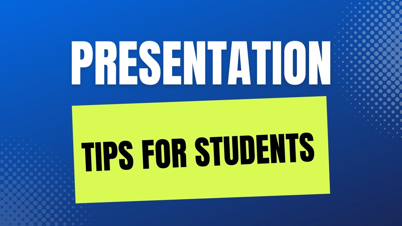 Presentation Tips For Students Youtube