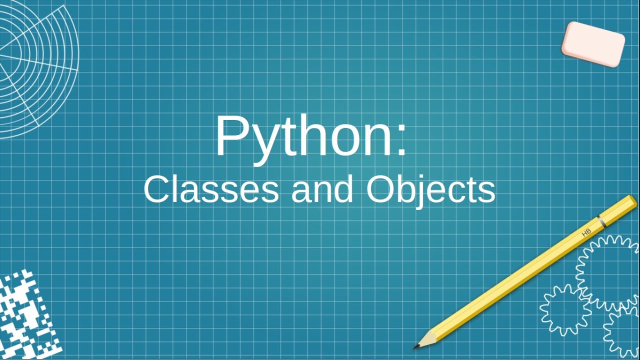 Python Class And Object With Code Examples Youtube