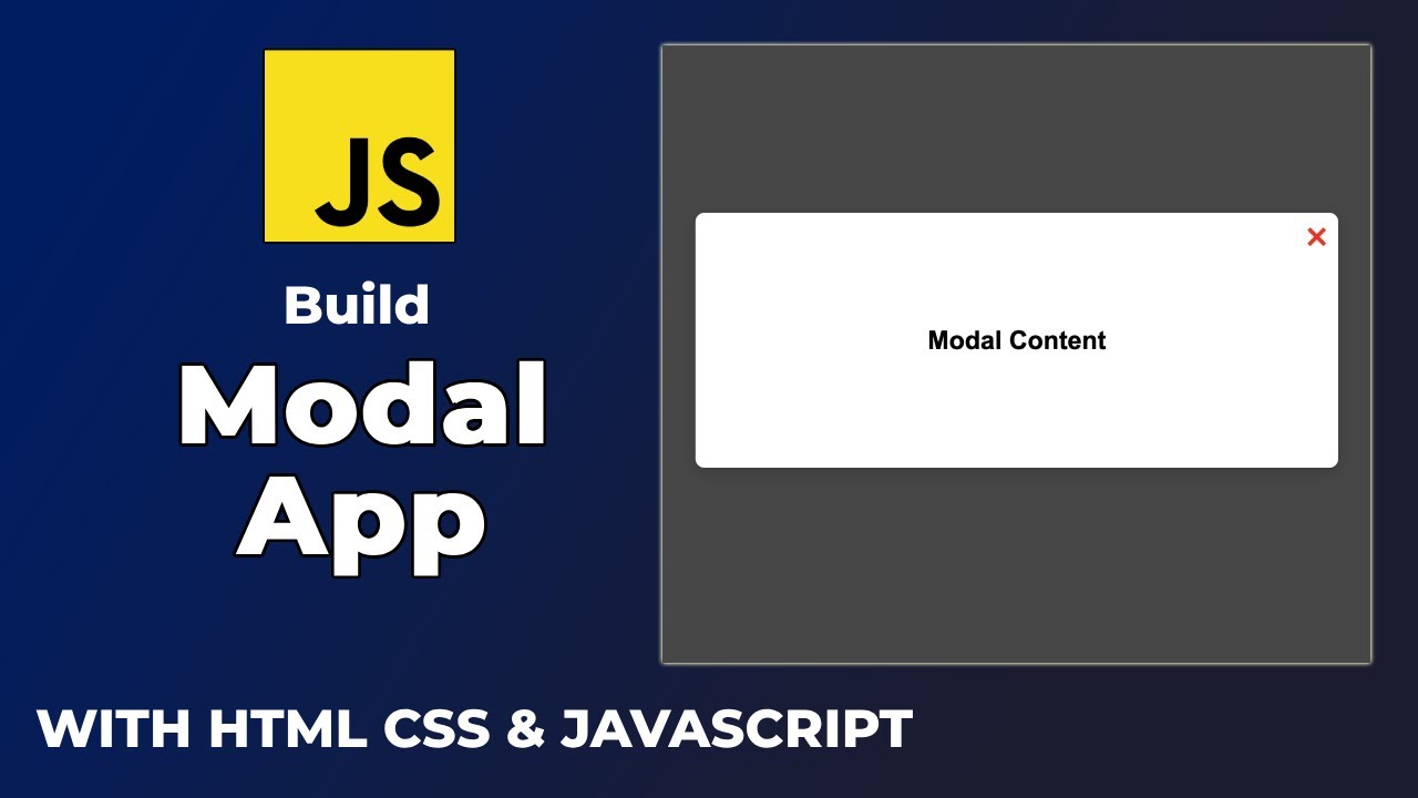 How To Build A Modal App Using Html Css And Javascript Youtube