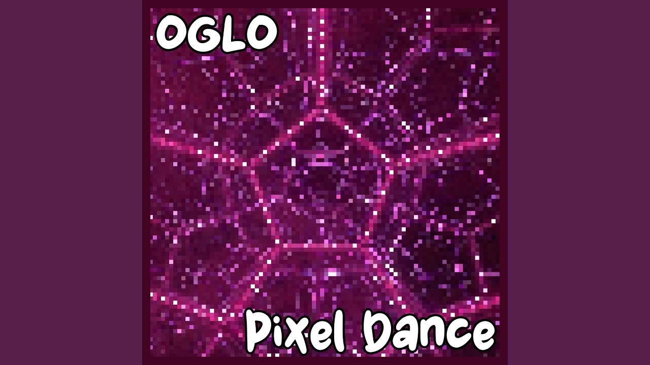 Pixel Dance Youtube