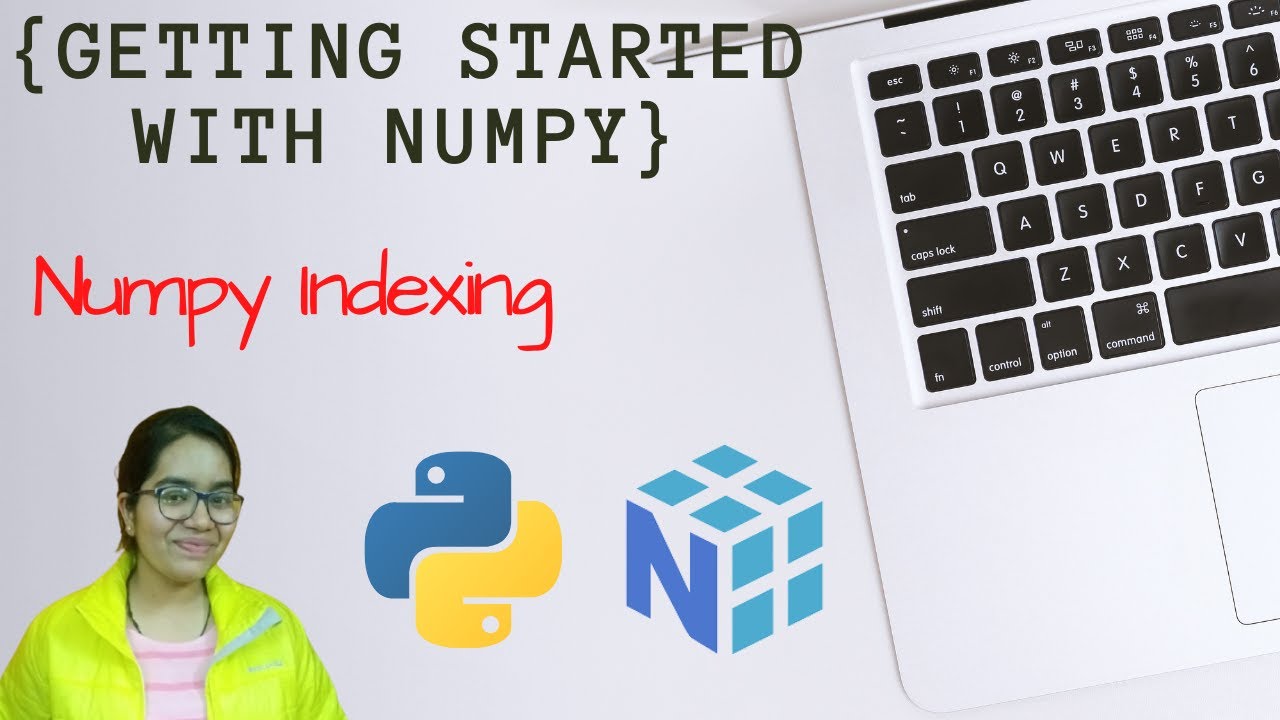 Numpy Indexing Numpy Tutorial Youtube
