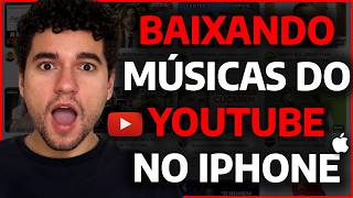 Como Baixar Músicas Do Youtube Para O Celular Iphone Em 2025 Explicado Mateus Franco Mp3 Music ...