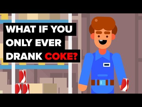 What If You Only Drank Coke