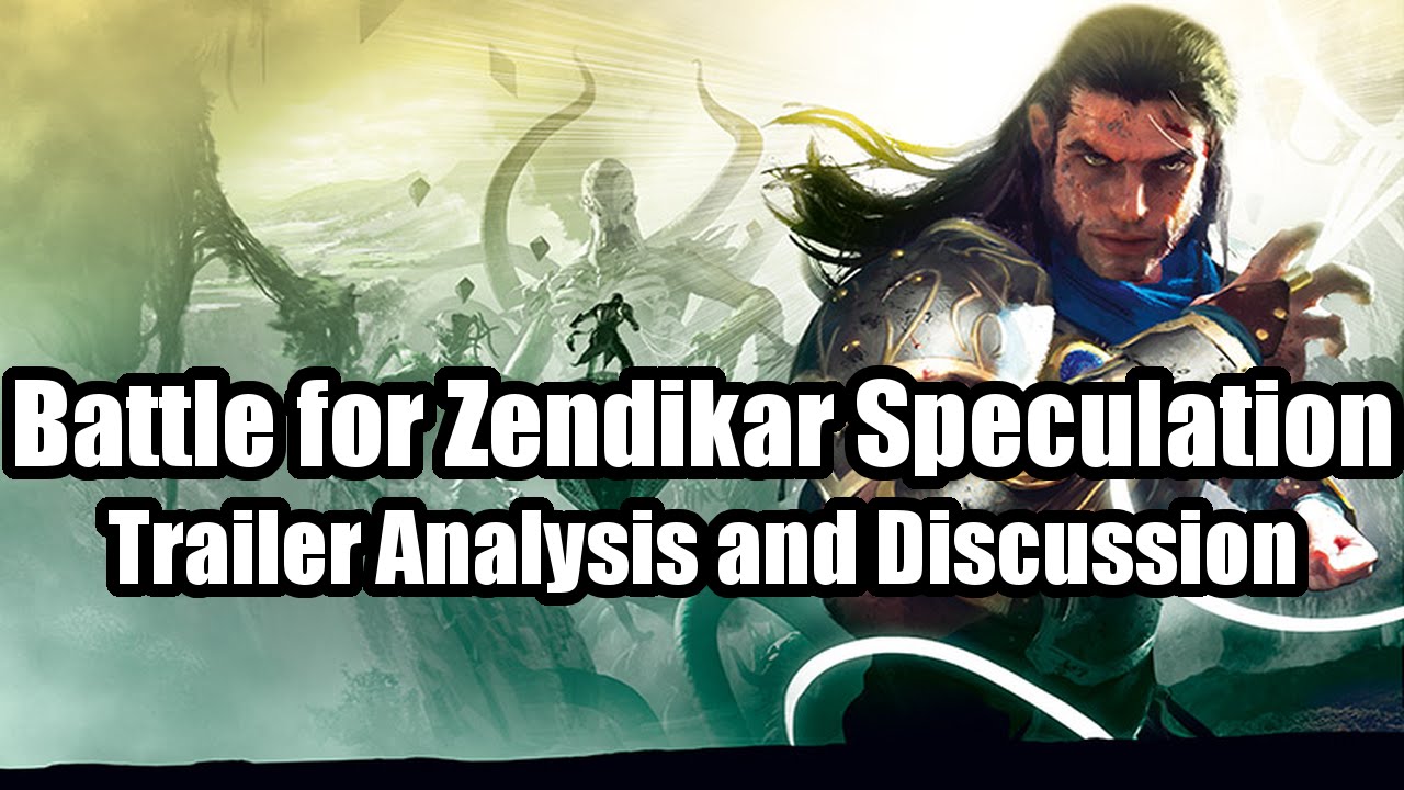 Battle For Zendikar Trailer Speculation And Analysis Youtube