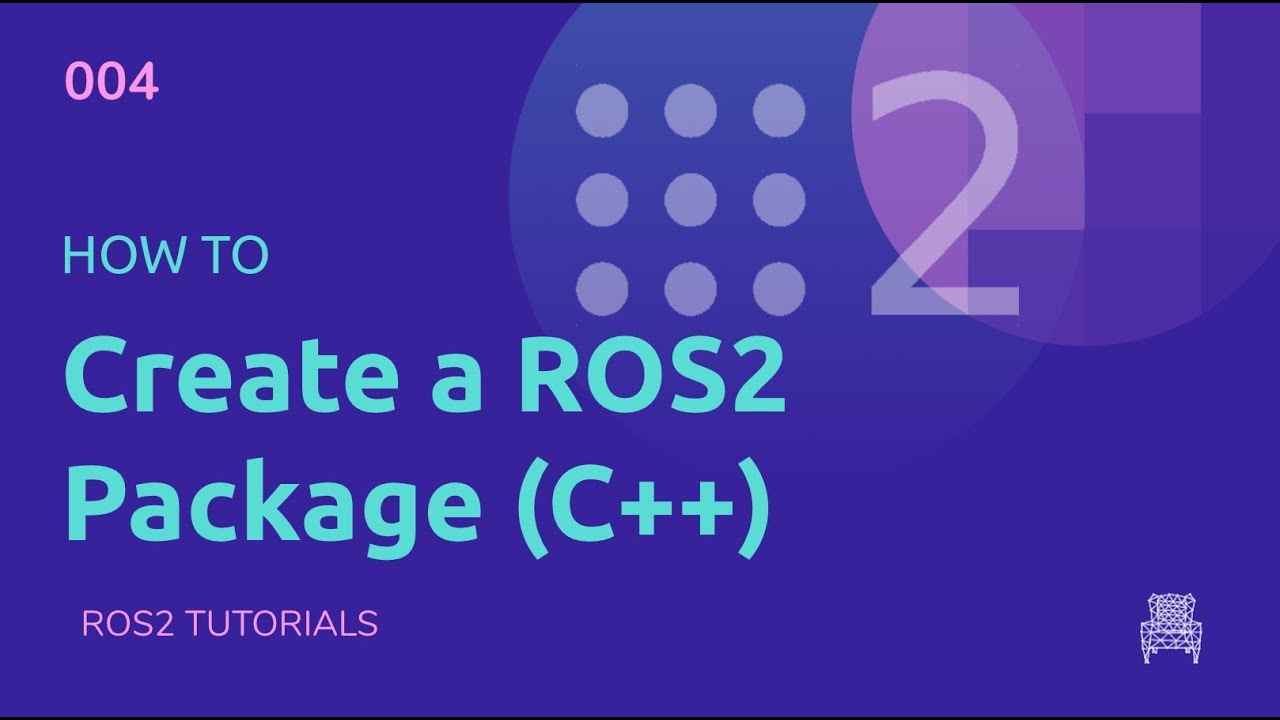 Ros2 Tutorials 4 How To Create A Ros2 Package For C New Youtube
