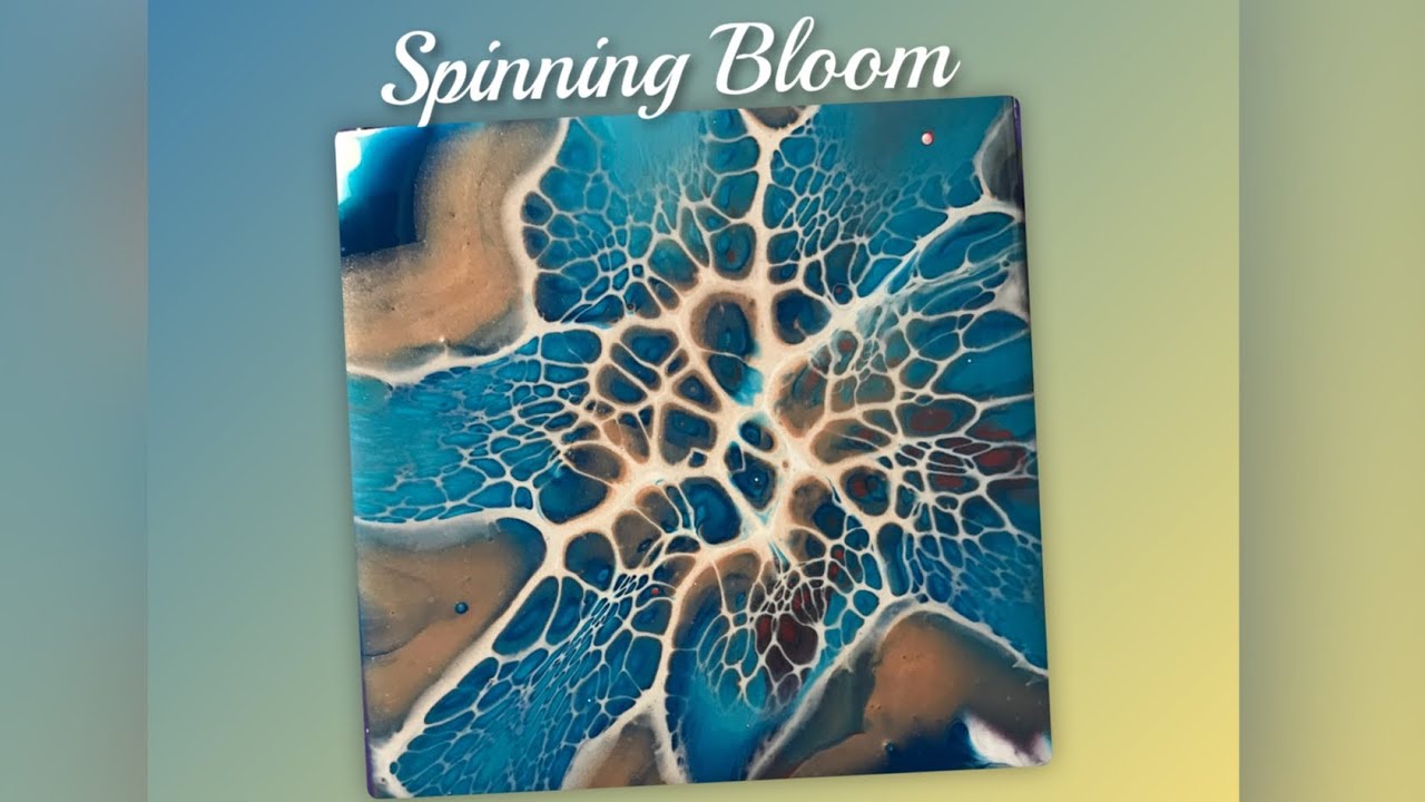 522 Spinning A Bloom Technique Acrylic Pouring Painting Youtube