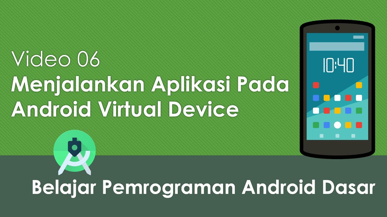 Android 06 Menjalankan Aplikasi Pada Android Emulator Android
