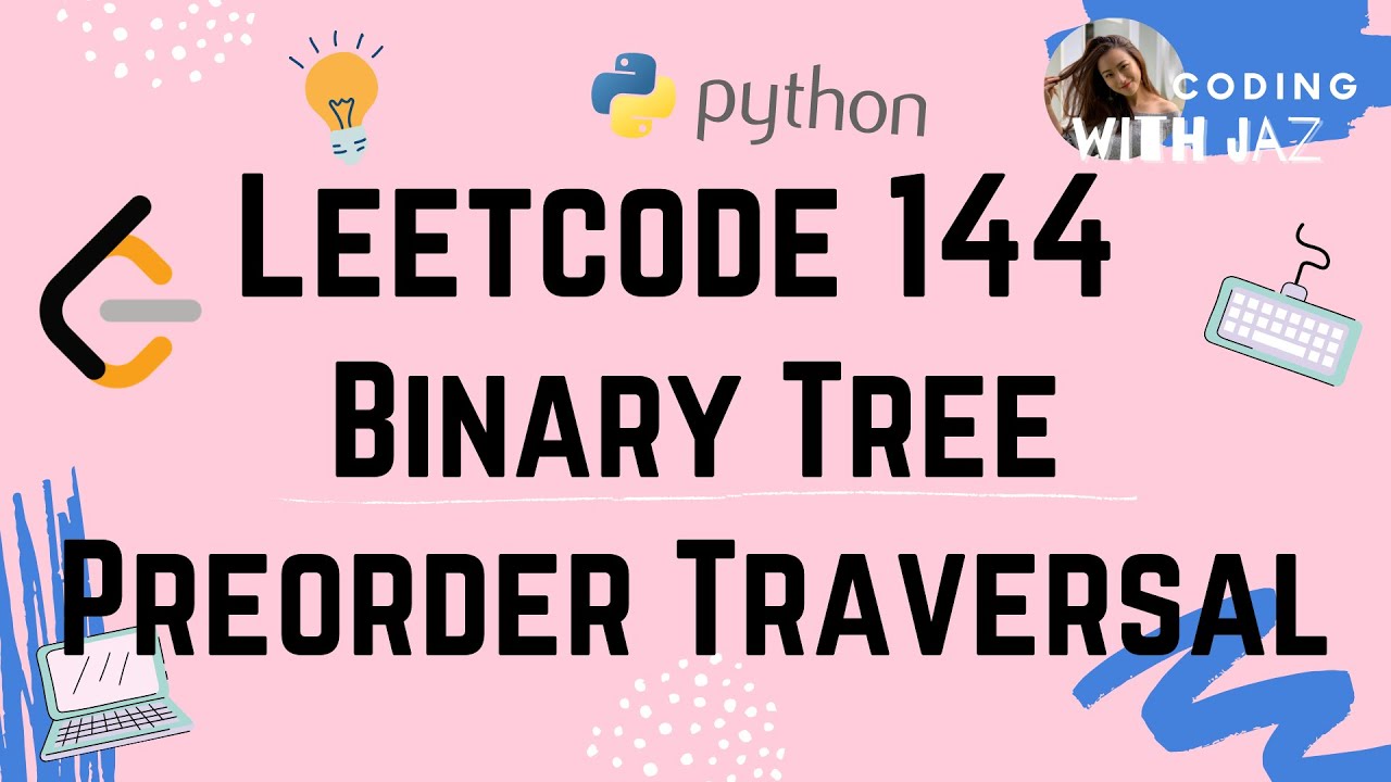 Binary Tree Preorder Traversal Leetcode 144 Python 3 With