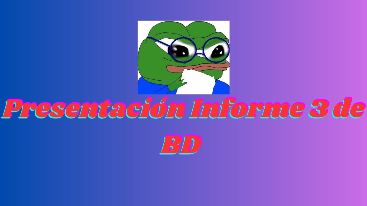 Informe 3 Presentación Youtube