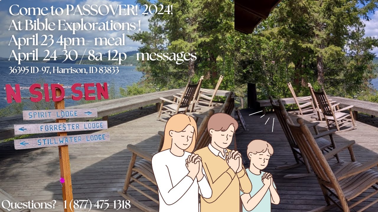 Come To Bible Explorations Betv Passover Campmeeting 2024 Youtube
