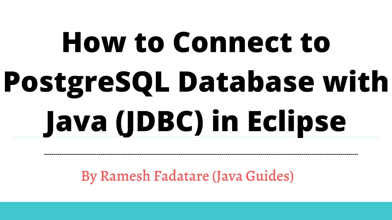 How To Connect To Postgresql Database With Java Jdbc In Eclipse Youtube