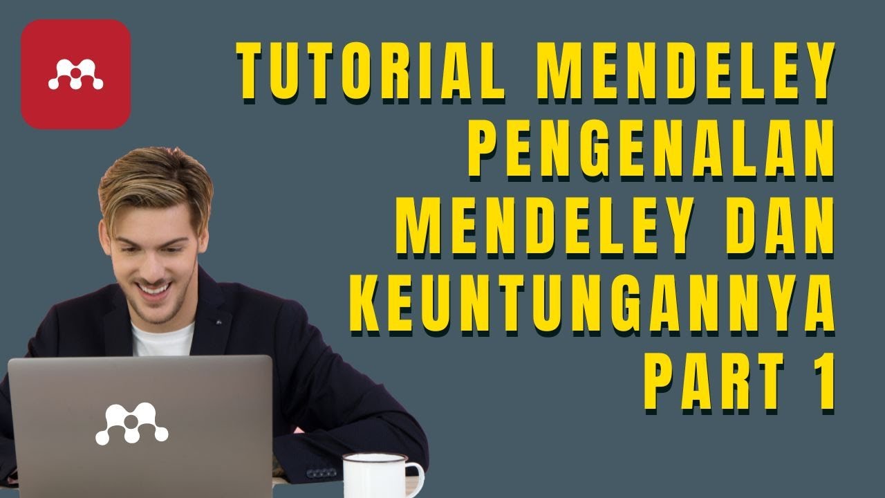Tutorial Mendeley Pengenalan Mendeley Dan Keuntungannya Part 1 Youtube