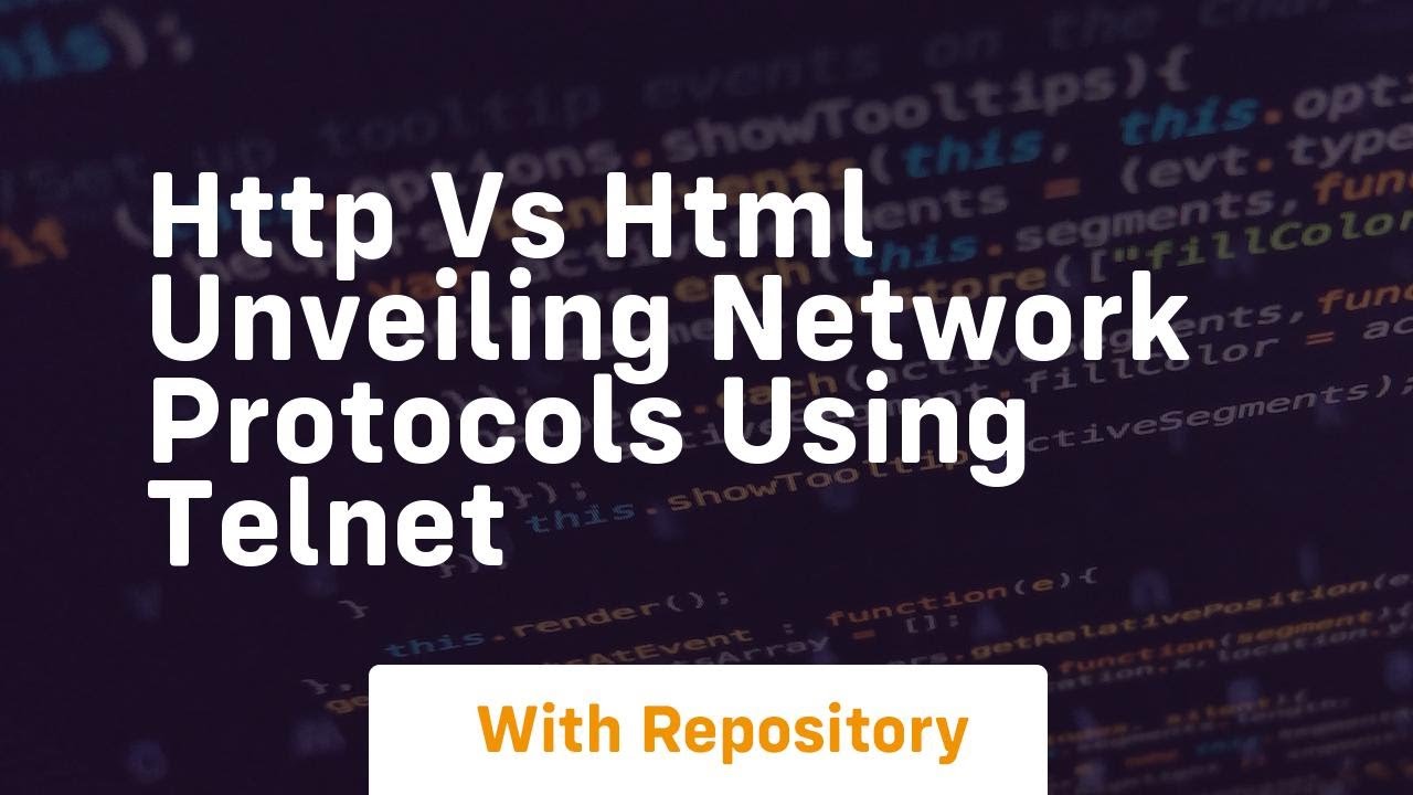 Http Vs Html Unveiling Network Protocols Using Telnet Youtube