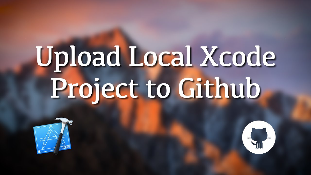 How To Upload An Xcode Project To Github Youtube