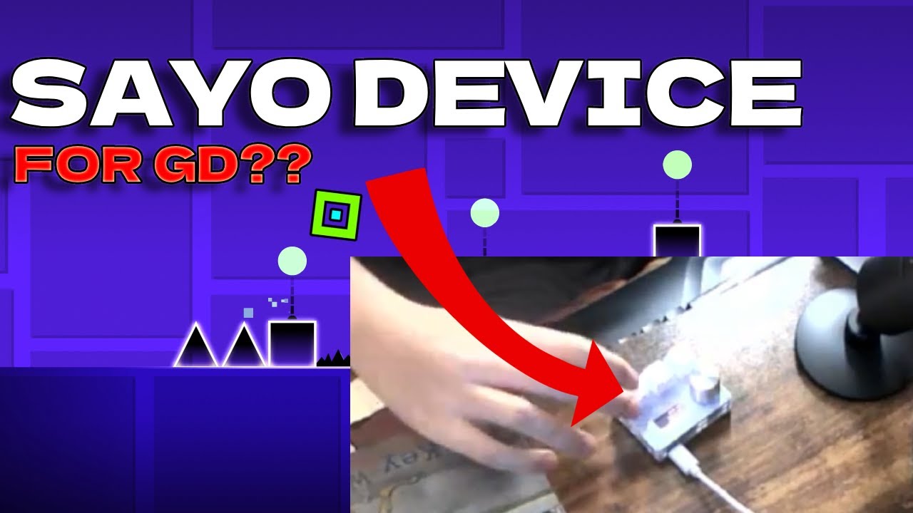 Getting A Sayo Device For Gd Youtube