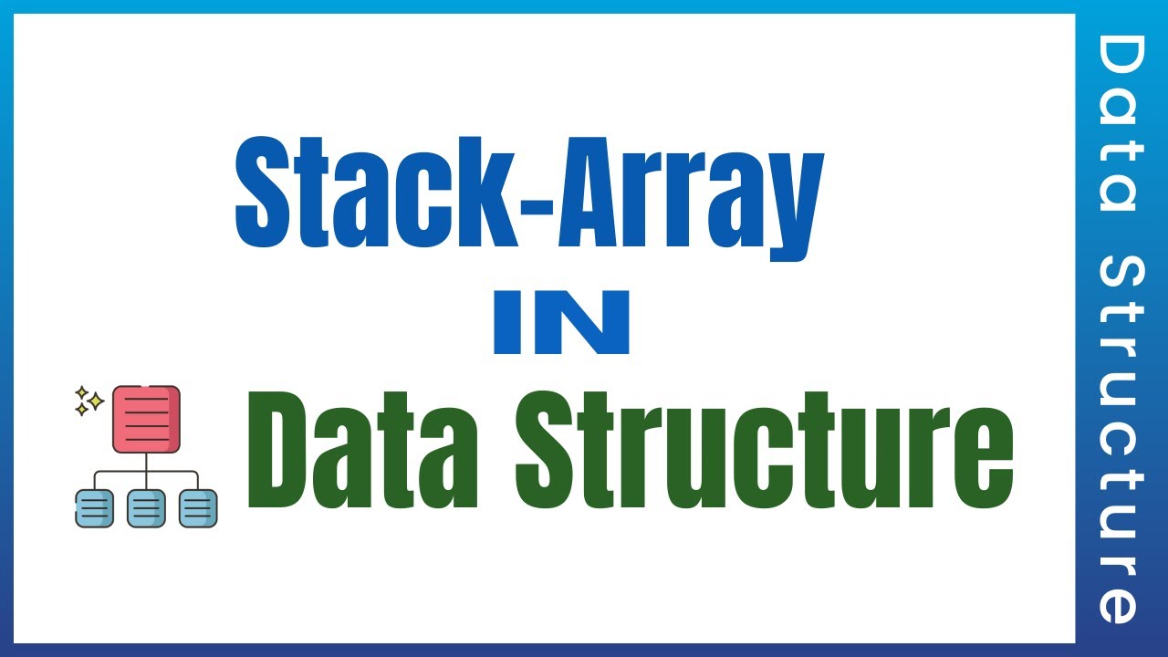 Stack Array In Data Structure Youtube
