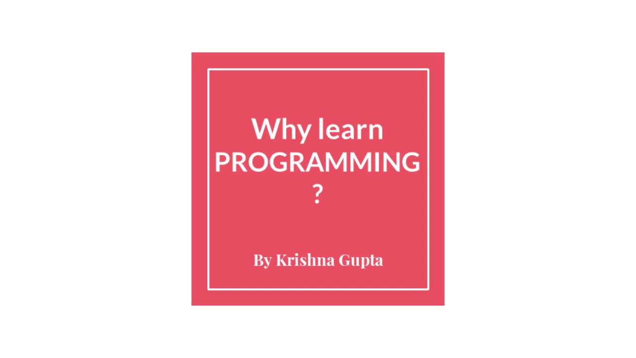 Why Learn Programming Youtube