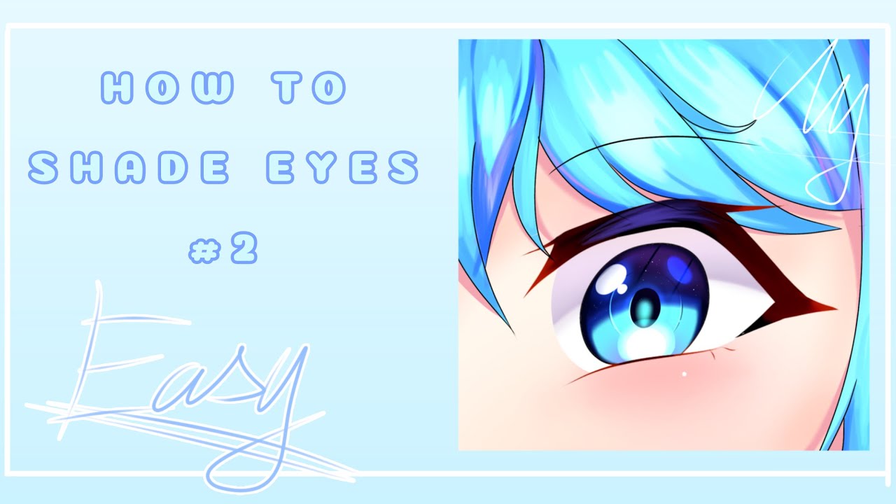 How To Shade Eyes So Easy 002 Ibispaint X Tutorial Youtube