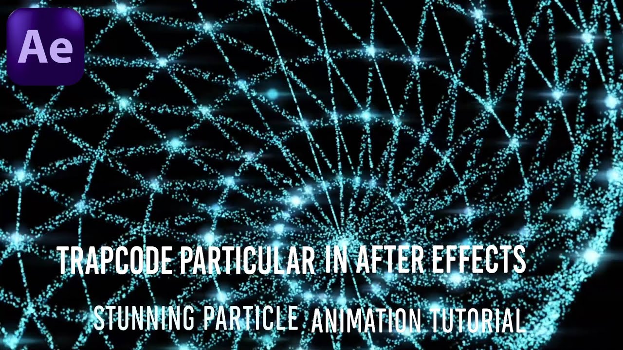 Trapcode Particular In After Effects Stunning Particle Animation