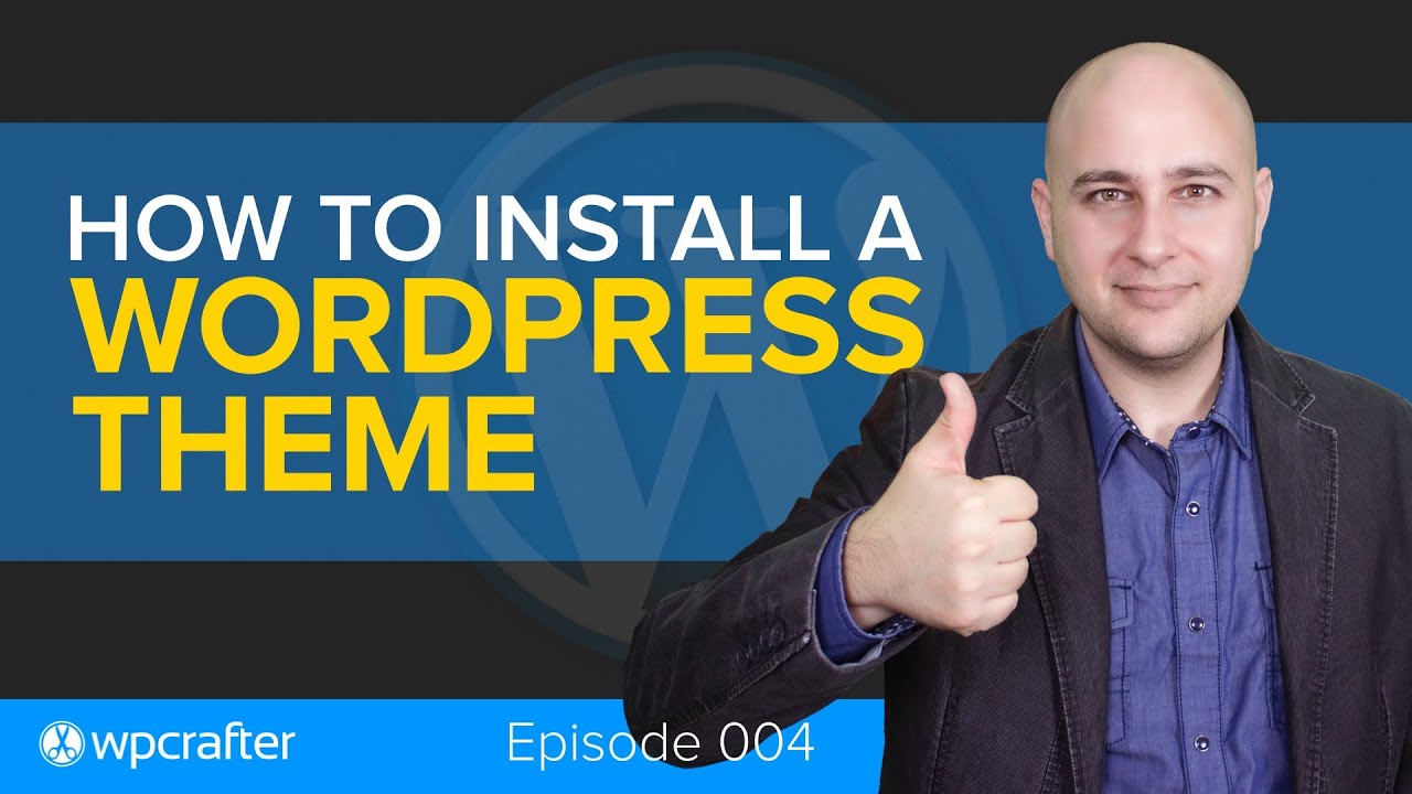 How To Install A Wordpress Theme Youtube