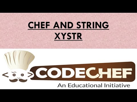Chef And String Xystr Problem 2 Codechef June Long Challenge