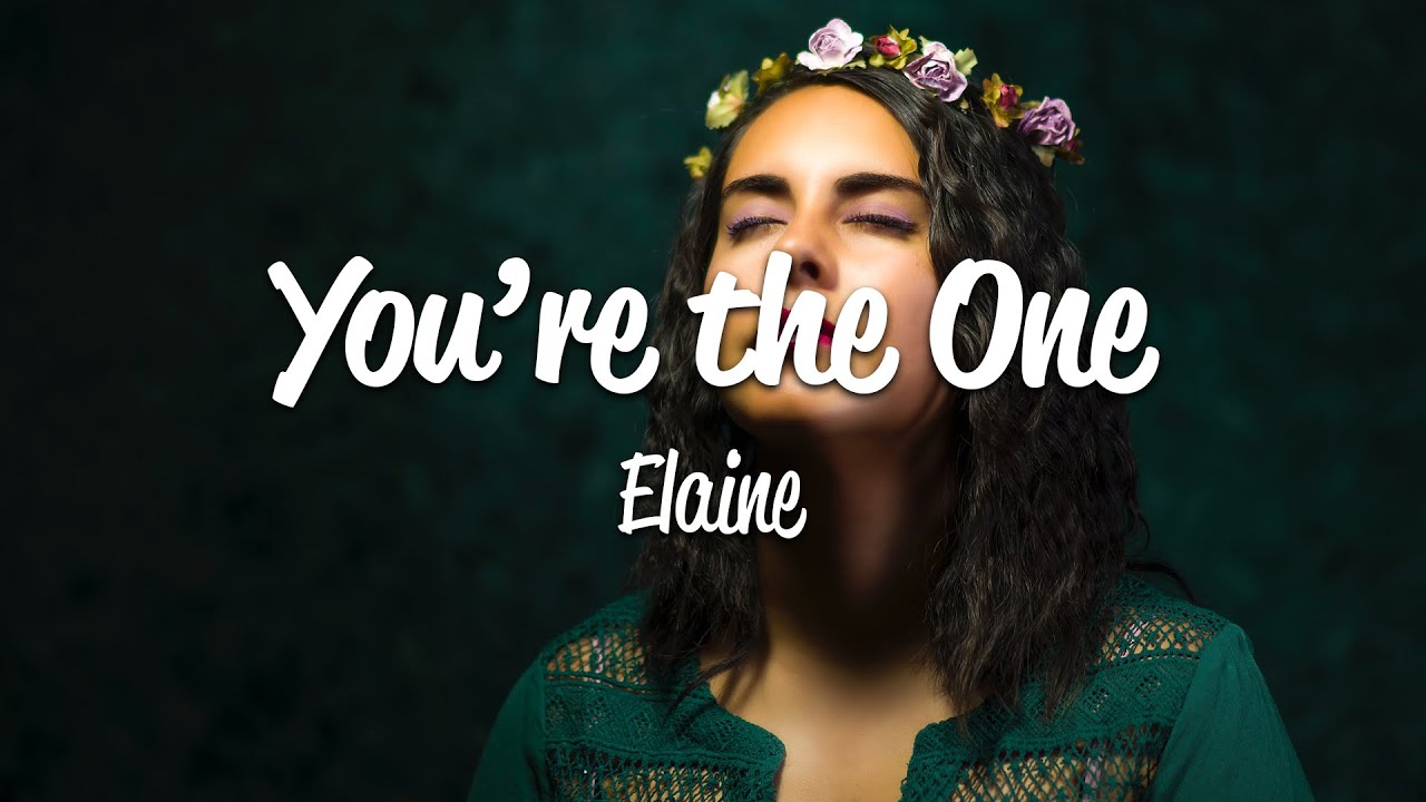 Download Elaine Youre The One MP3 Free, Download Mp3 - Mp3Juices
