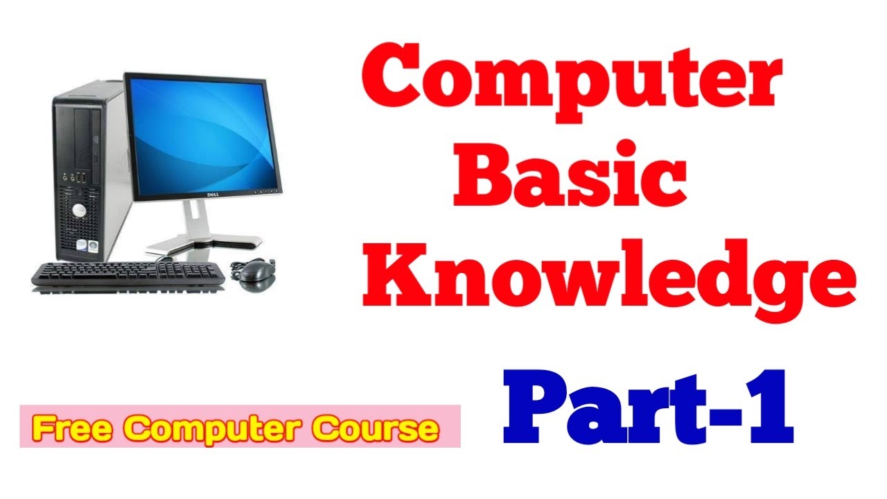 Computer Basic Knowledge Part 1 Computer Course Youtube