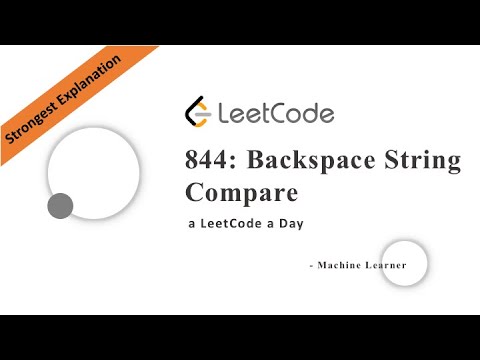 Backspace String Compare Python Leetcode 844 Strongest Explanation
