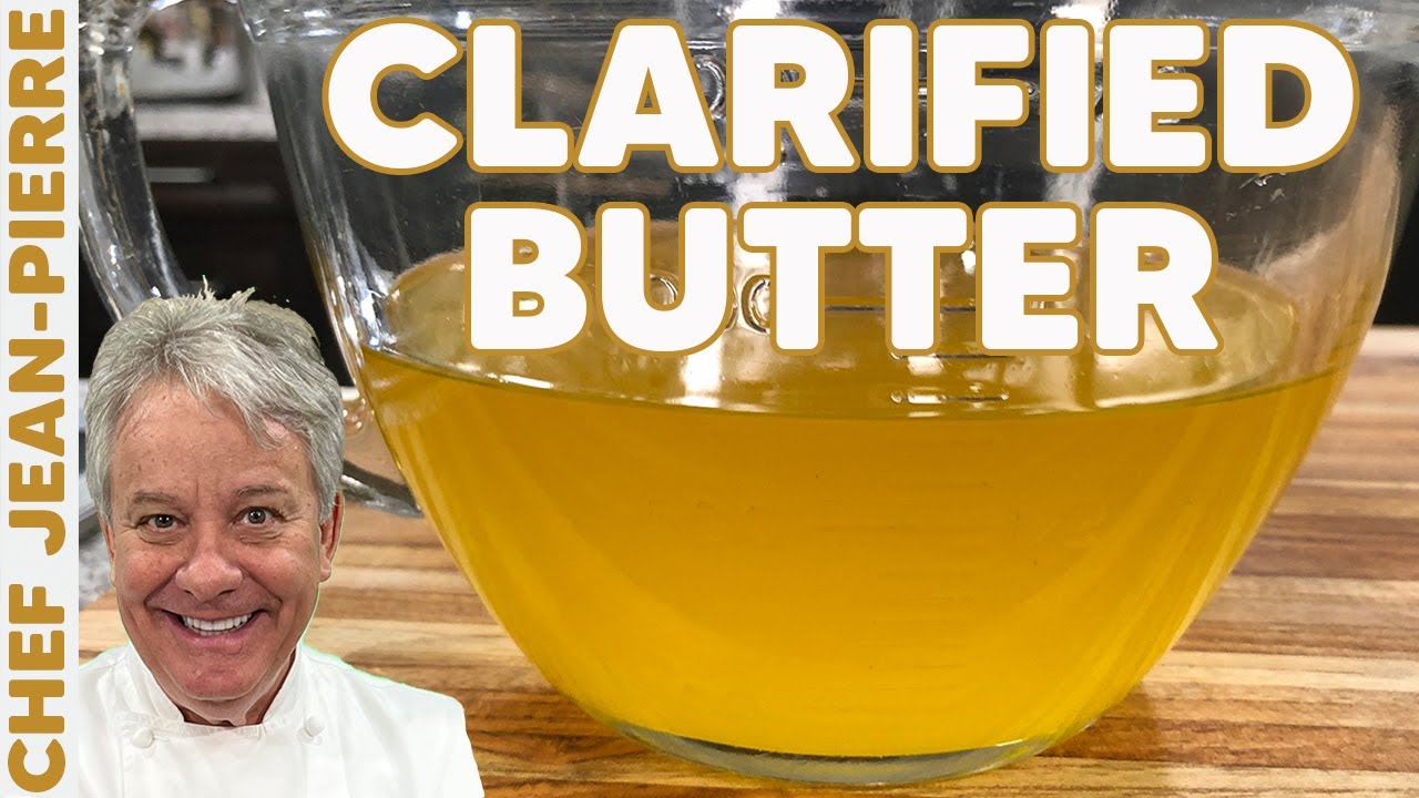 Perfect Clarified Butter Everytime Chef Jean Pierre Youtube