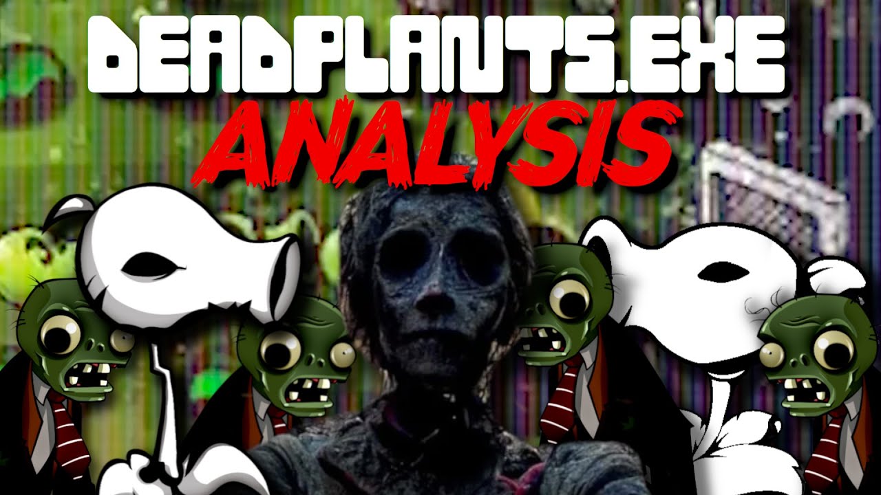 Deadplants Mp4 Analysis Youtube