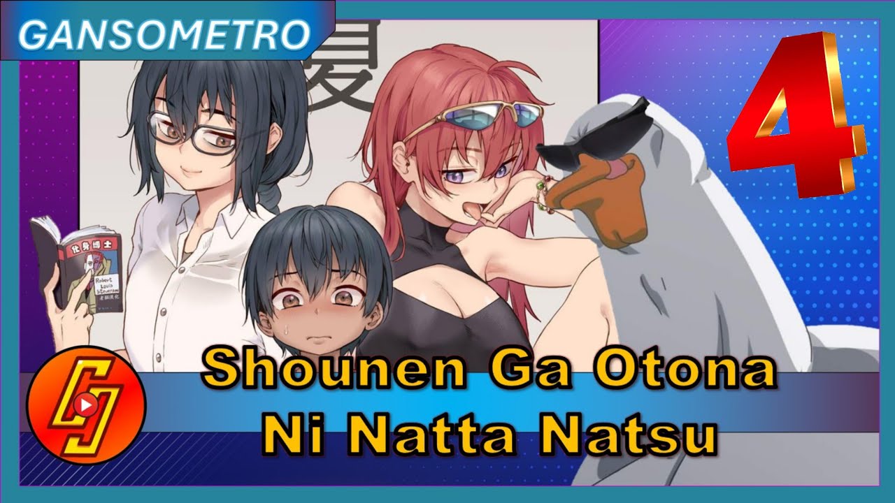 Dejame Te Resumo Shounen Ga Otona Ni Natta Natsu Ep 4 Final Youtube