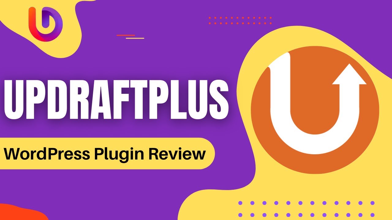 Updraftplus Ultimate Wordpress Backup Plugin With Updraftplus Youtube