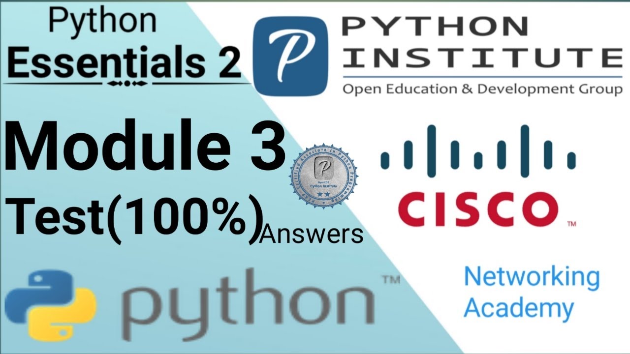 Pyhton Module 3 Test 100 Answer Essentials 2 Cisco Python