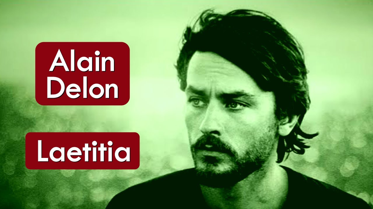 Alain Delon Laetitia Letícia Hd Música Com Tradução Livre Youtube