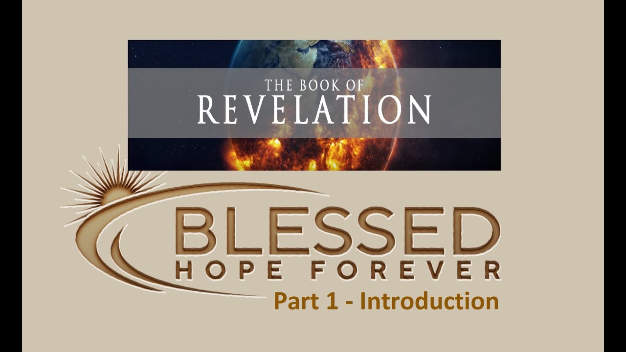 Revelation Part 1 Introduction Youtube