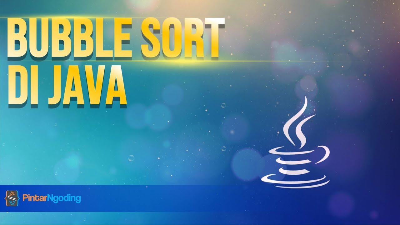 Bubble Sort Di Java Youtube