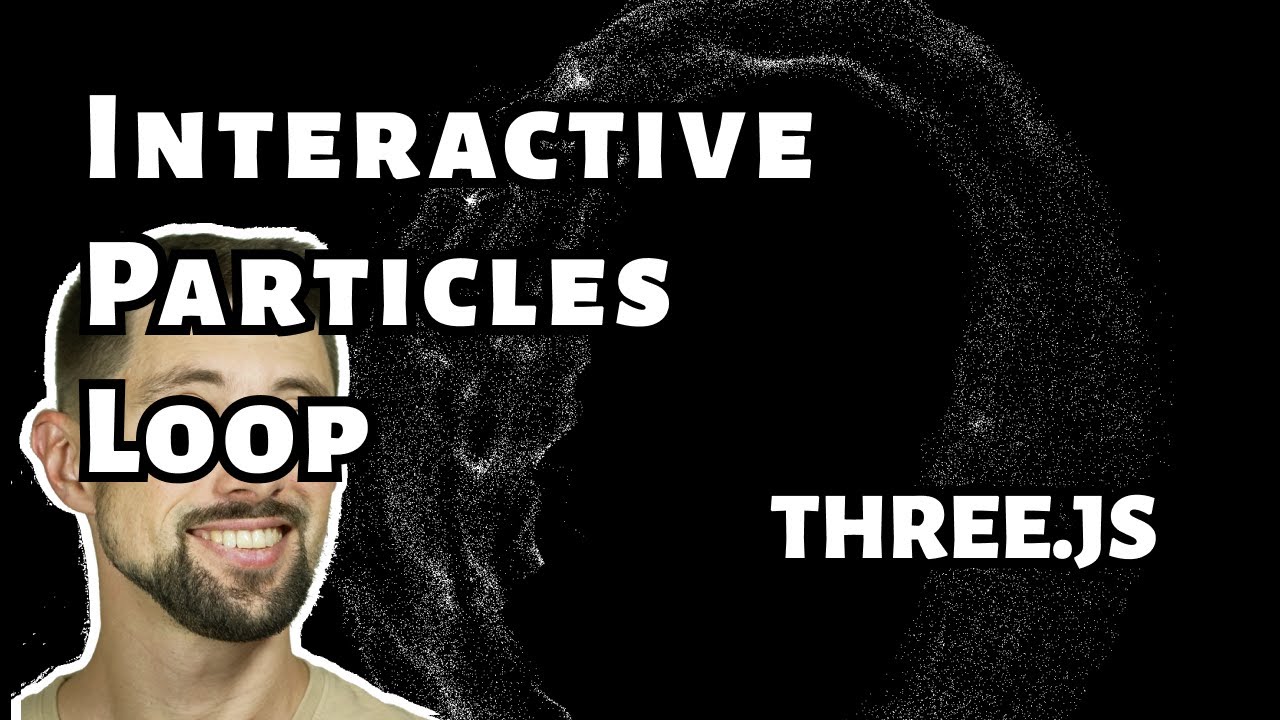 Interactive Particles Loop With Three Js Youtube