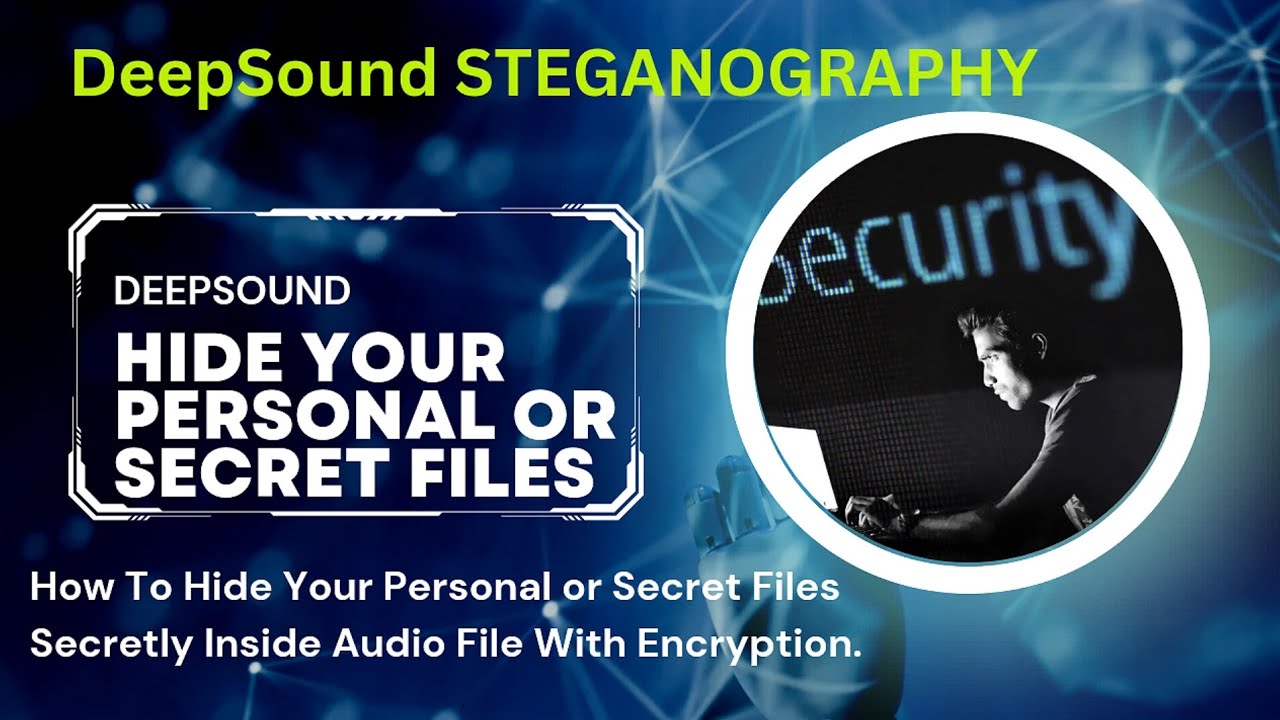 Deepsound Steganography Hide Your Personal Secret Files Secretly