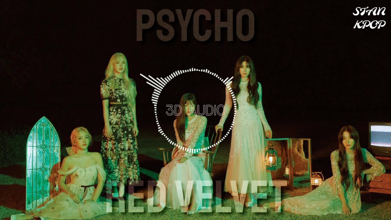 Red Velvet Psycho 3d Audio Bass Boosted Youtube