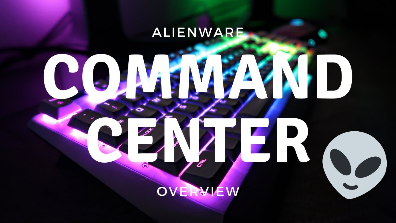 Alienware Command Center Tutorial Youtube