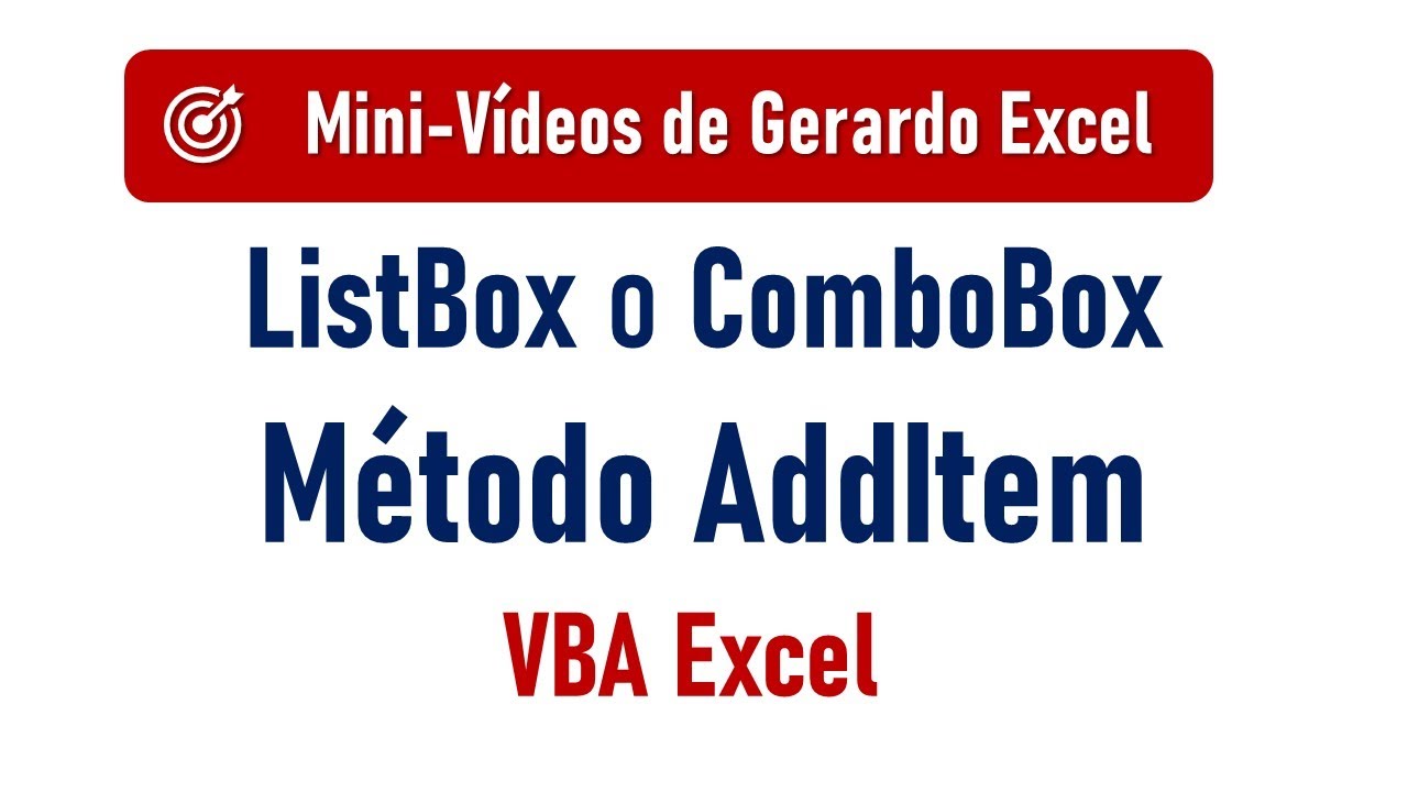 Argumentos Del Método Additem De Listbox O Combobox Vba Excel Youtube