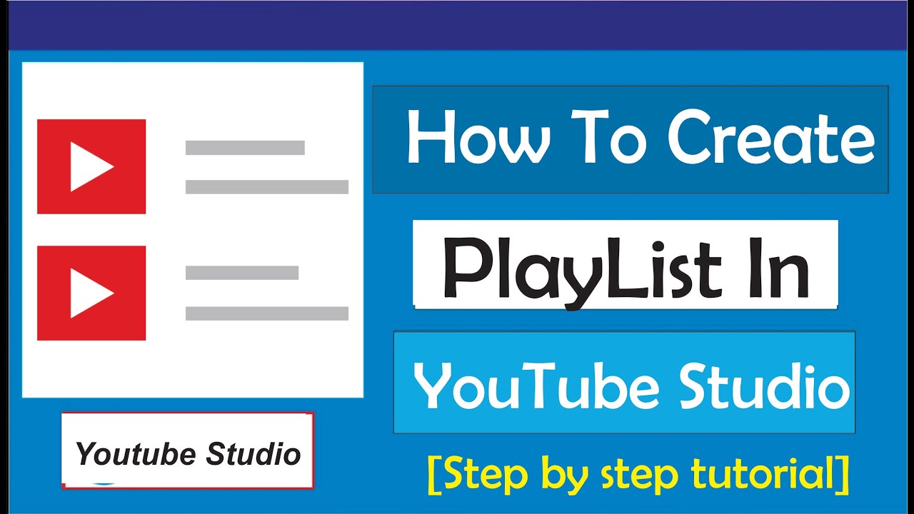 How To Create Playlist And Add Videos To Playlist In Youtube Studio