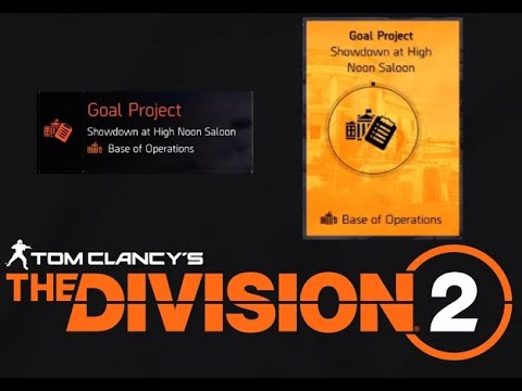 The Division 2 Showdown At High Noon Saloon Goal Project Quick