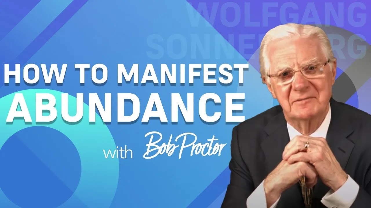 Uncovering The Secret To Attracting Abundance Bob Proctor S