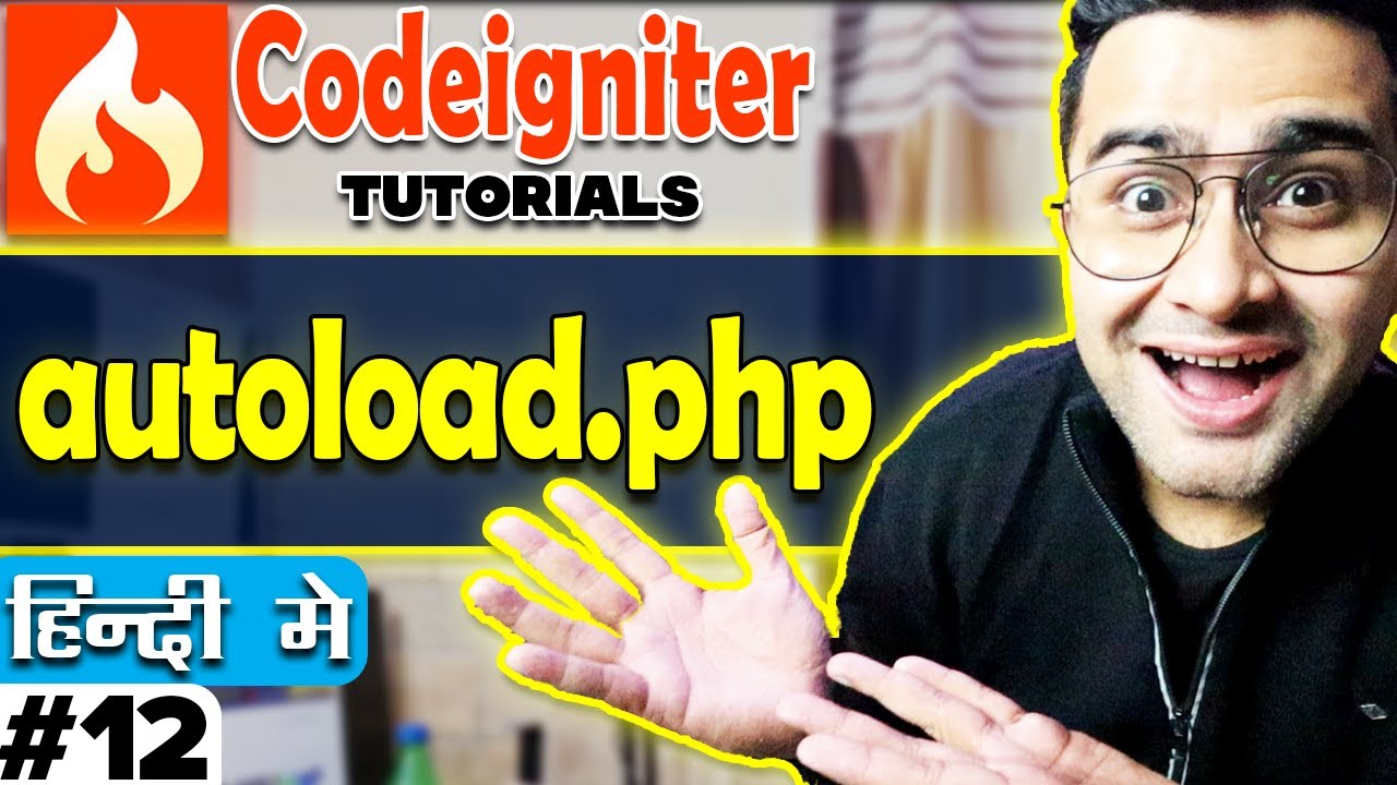 Codeigniter Tutorial In Hindi Autoload Php Part 12 Youtube