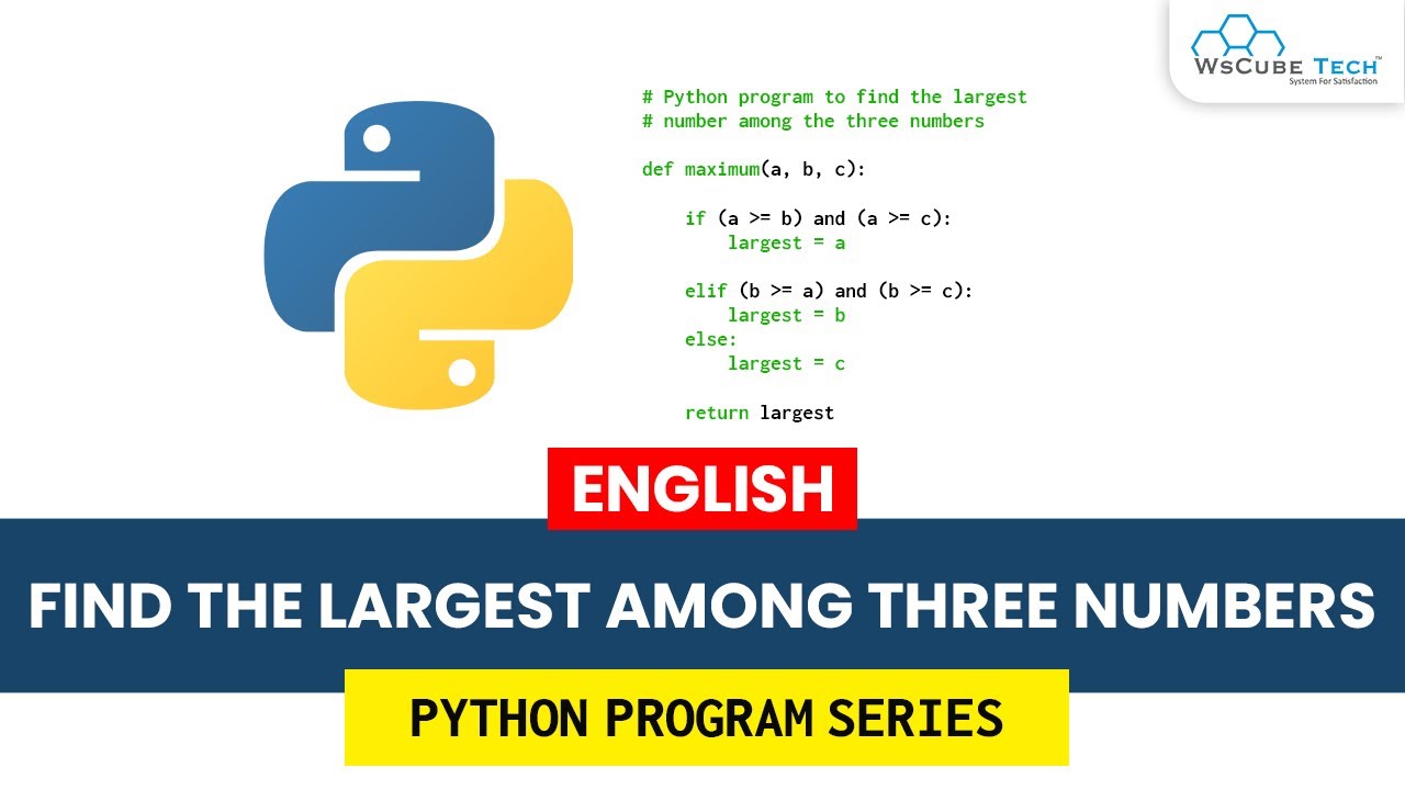 Python Program To Find The Largest Among Three Numbers English Youtube