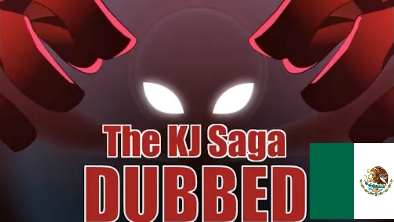 The Kj Saga Dubbed Kj La Saga Completa Doblaje Latino Youtube